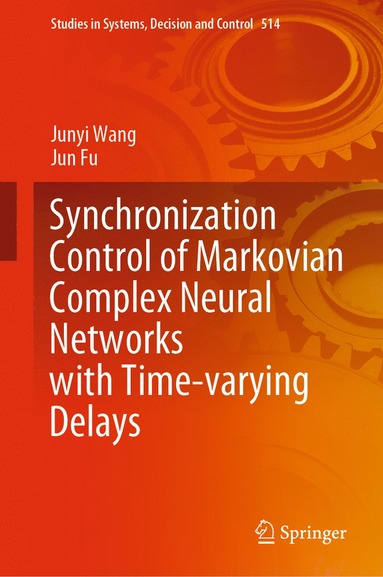 Synchronization Control of Markovian Complex Neural Networks with Time-varying Delays - Junyi ...