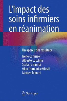 Limpact des soins infirmiers en ranimation - Irene Comisso, Alberto ...