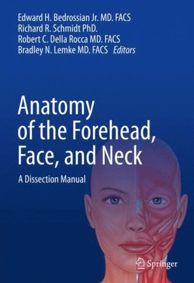 Anatomy of the Forehead, Face, and Neck - Ebok - Edward H Bedrossian Jr ...