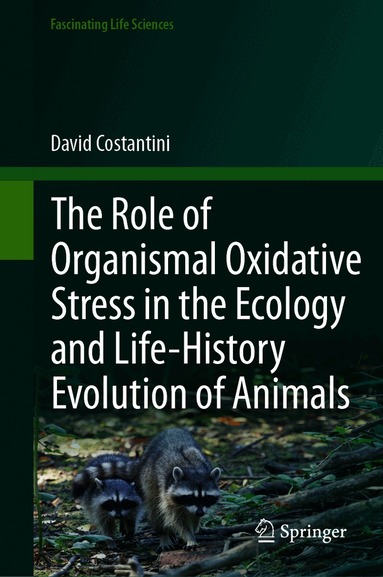 Role of Organismal Oxidative Stress in the Ecology and Life-History ...