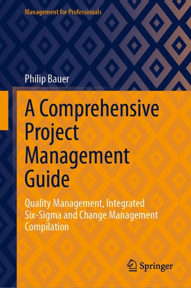 Comprehensive Project Management Guide - Philip Bauer - Bok ...