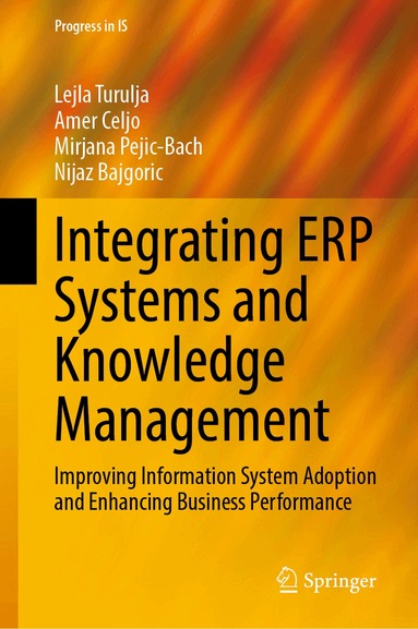 Integrating ERP Systems and Knowledge Management - Lejla Turulja, Amer Celjo, Mirjana Peji? Bach ...