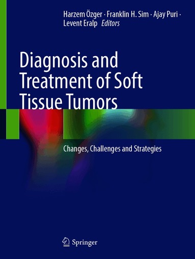 Diagnosis and Treatment of Soft Tissue Tumors - Harzem Özger, Franklin ...