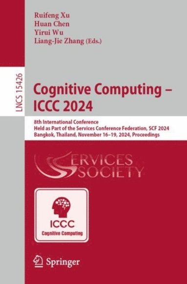 Cognitive Computing - ICCC 2024 - Ebok - Ruifeng Xu, Huan Chen, Yirui ...