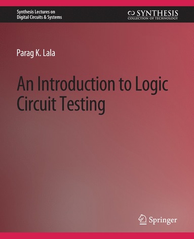 Introduction to Logic Circuit Testing - Parag K Lala - Häftad ...