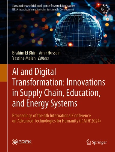 AI and Digital Transformation: Innovations in Supply Chain, Education, and Energy Systems ...