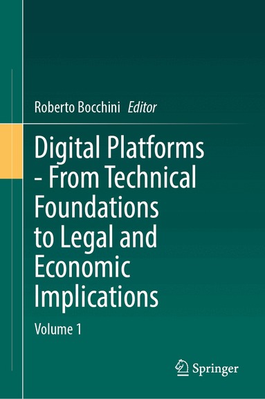 Digital Platforms - From Technical Foundations to Legal and Economic ...