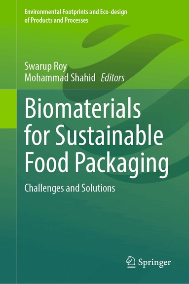 Biomaterials for Sustainable Food Packaging - Swarup Roy, Mohammad ...