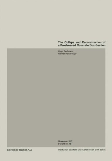 Collapse and Reconstruction of a Prestressed Concrete Box-Section ...