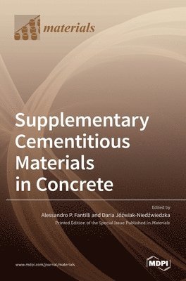 Supplementary Cementitious Materials in Concrete - Bok (9783036514819) | Bokus