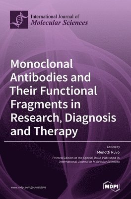 Monoclonal Antibodies and Their Functional Fragments in Research, Diagnosis and Therapy ...