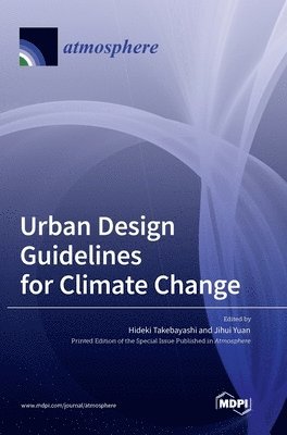 Urban Design Guidelines for Climate Change - Bok (9783036563411) | Bokus