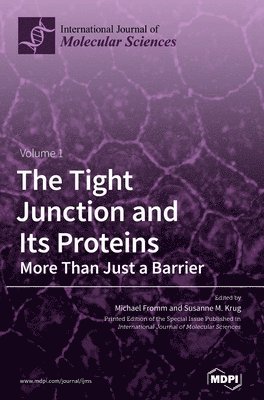 Tight Junction and Its Proteins - Bok (9783039432240) | Bokus