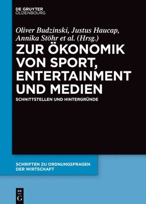 Zur Ökonomik Von Sport, Entertainment Und Medien - Oliver Budzinski ...