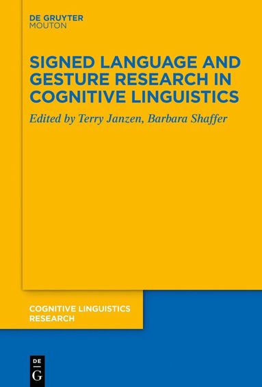 Signed Language and Gesture Research in Cognitive Linguistics - Terry ...