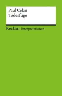 Interpretation. Paul Celan: Todesfuge - Ebok - Theo Buck (9783159500874 ...