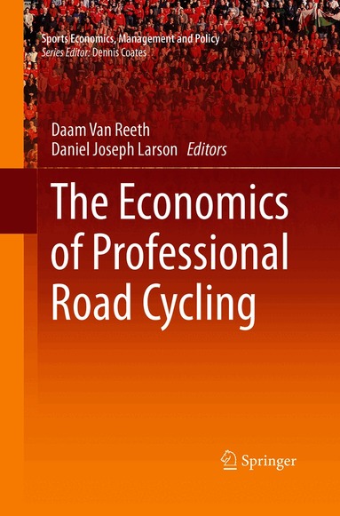 Economics of Professional Road Cycling - Daam Van Reeth, Daniel J ...