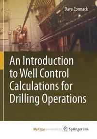 An Introduction to Well Control Calculations for Drilling Operations ...