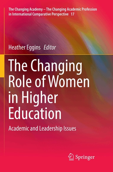 Changing Role of Women in Higher Education - Heather Eggins ...