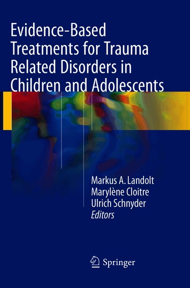 Evidence-Based Treatments for Trauma Related Disorders in Children and ...