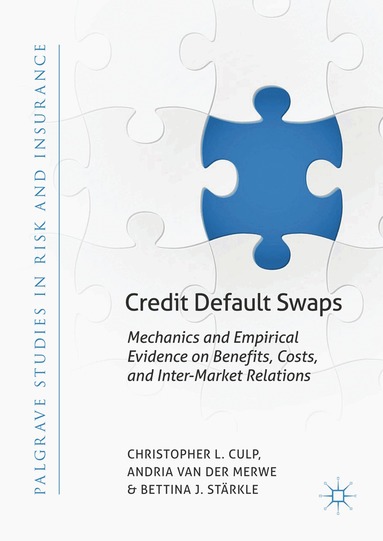 Credit Default Swaps - Christopher L Culp, Andria Van Der Merwe ...