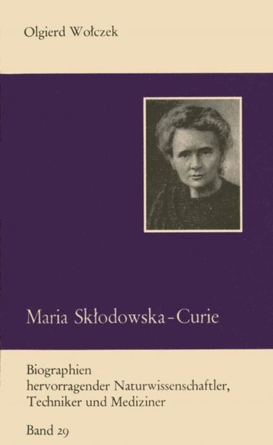 Maria Sk?odowska-Curie und ihre Familie - Ebok - Olgierd Wolczek (9783322822161) | Bokus