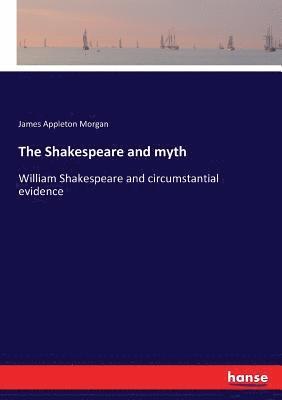 Shakespeare and myth - James Appleton Morgan - Häftad (9783337197872 ...