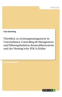 Überblick zu Leistungsmanagement in Unternehmen. Controlling als ...