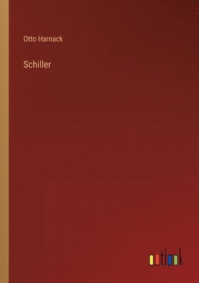 Schiller - Otto Harnack - Häftad (9783368252045) | Bokus