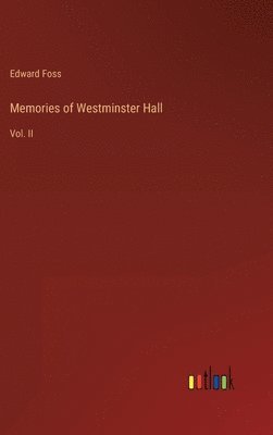 Memories of Westminster Hall - Edward Foss - Bok (9783368819477) | Bokus