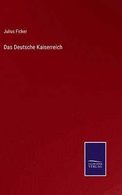 Deutsche Kaiserreich - Julius Ficker - Bok (9783375026653) | Bokus