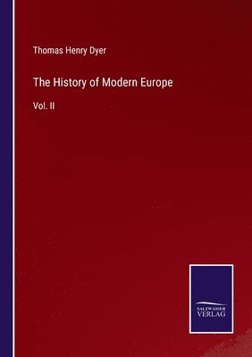 History of Modern Europe - Thomas Henry Dyer - Häftad (9783375054342 ...