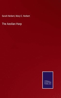 Aeolian Harp - Sarah Herbert, Mary E Herbert, Mary E Herbert - Bok (9783375169718) | Bokus