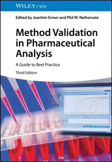 Method Validation in Pharmaceutical Analysis - Ebok - Joachim Ermer, Phil W Nethercote ...