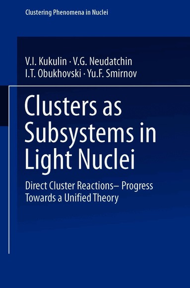 Clusters as Subsystems in Light Nuclei: Direct Cluster Reactions ...
