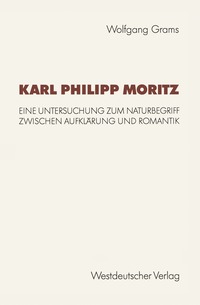 Karl Philipp Moritz - Wolfgang Grams - Häftad (9783531123462) | Bokus