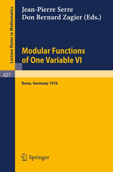 Modular Functions of One Variable VI - J-P Serre, D B Zagier, J-P Serre ...