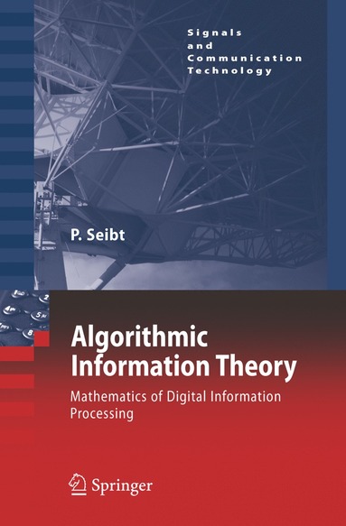 Algorithmic Information Theory - Peter Seibt - Bok (9783540332183) | Bokus