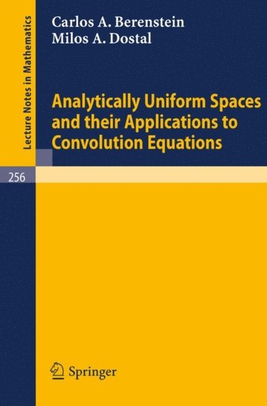 Analytically Uniform Spaces And Their Applications To Convolution Equations Ebok C A
