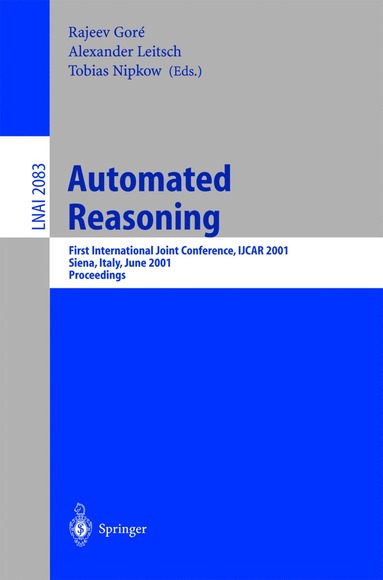 Automated Reasoning - Rajeev Gore, Alexander Leitsch, Tobias Nipkow - Häftad (9783540422549) | Bokus