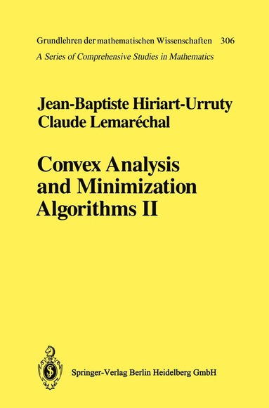 Convex Analysis and Minimization Algorithms II - Jean-Baptiste Hiriart-Urruty, Claude Lemarechal ...