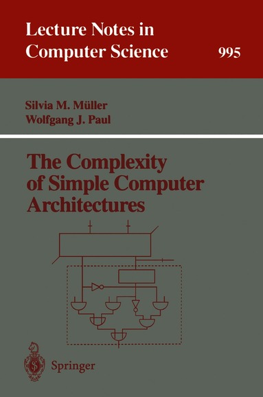 Complexity of Simple Computer Architectures - Silvia M Müller, Wolfgang ...