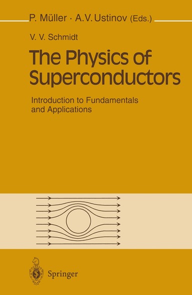 Physics of Superconductors - V V Schmidt, V V Schmidt, Paul Müller ...