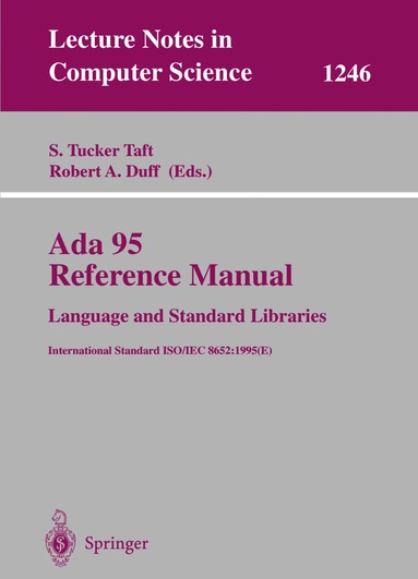 Ada 95 Reference Manual: Language and Standard Libraries - Tucker S Taft, Robert A Duff - Häftad ...