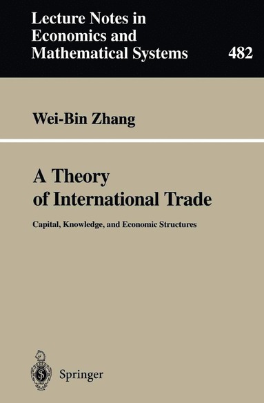 Theory of International Trade - Wei-Bin Zhang - Häftad (9783540669173) | Bokus