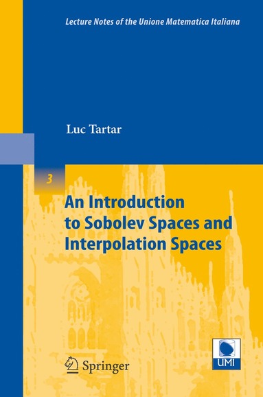 Introduction to Sobolev Spaces and Interpolation Spaces - Luc Tartar - Häftad (9783540714828 ...