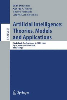 Artificial Intelligence: Theories, Models and Applications - John Darzentas, George Vouros ...