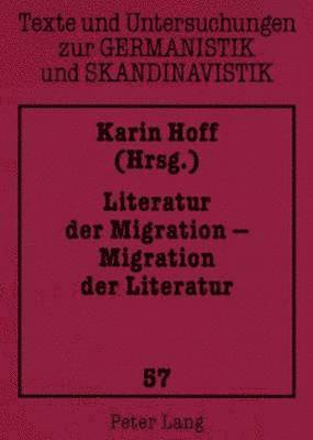 Literatur Der Migration - Migration Der Literatur - Heiko Uecker, Karin ...