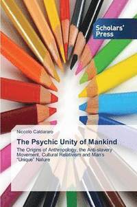 The Psychic Unity of Mankind - Niccolo Caldararo - Häftad ...