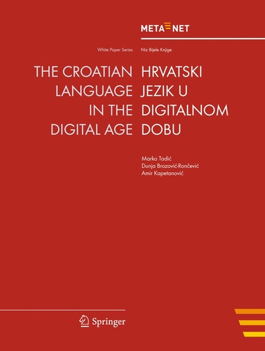 Croatian Language in the Digital Age - Georg Rehm, Hans Uszkoreit - Häftad (9783642308819) | Bokus